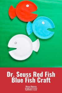 One Fish Two Fish, Red Fish Blue Fish - Dr. Seuss Craft