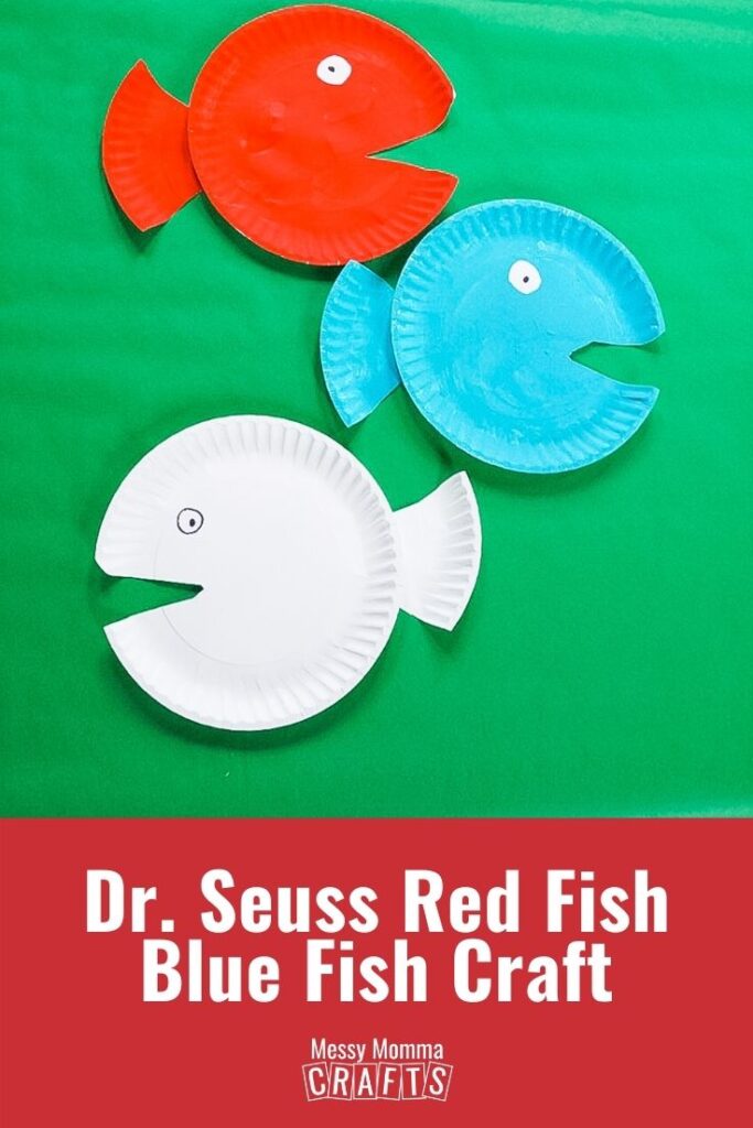 One Fish Two Fish, Red Fish Blue Fish - Dr. Seuss Craft