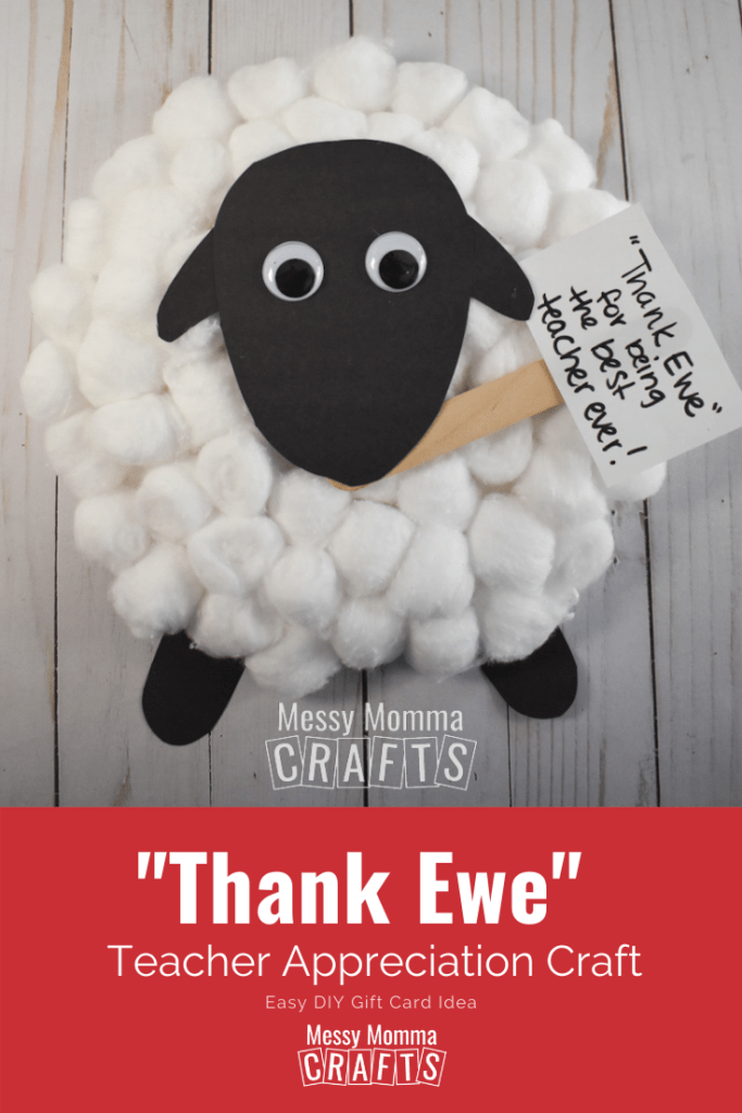Thank Ewe - Teacher Appreciation Craft - Messy Momma Crafts