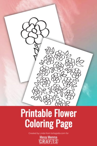 Printable Flower Coloring Pages - Free Download - Messy Momma Crafts