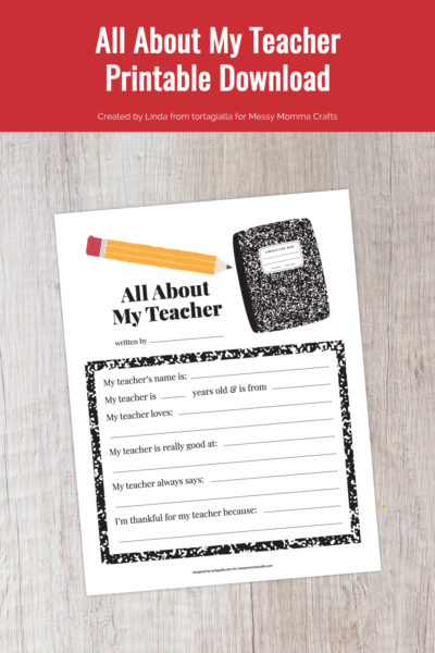 All About My Teacher Printable - Messy Momma Crafts