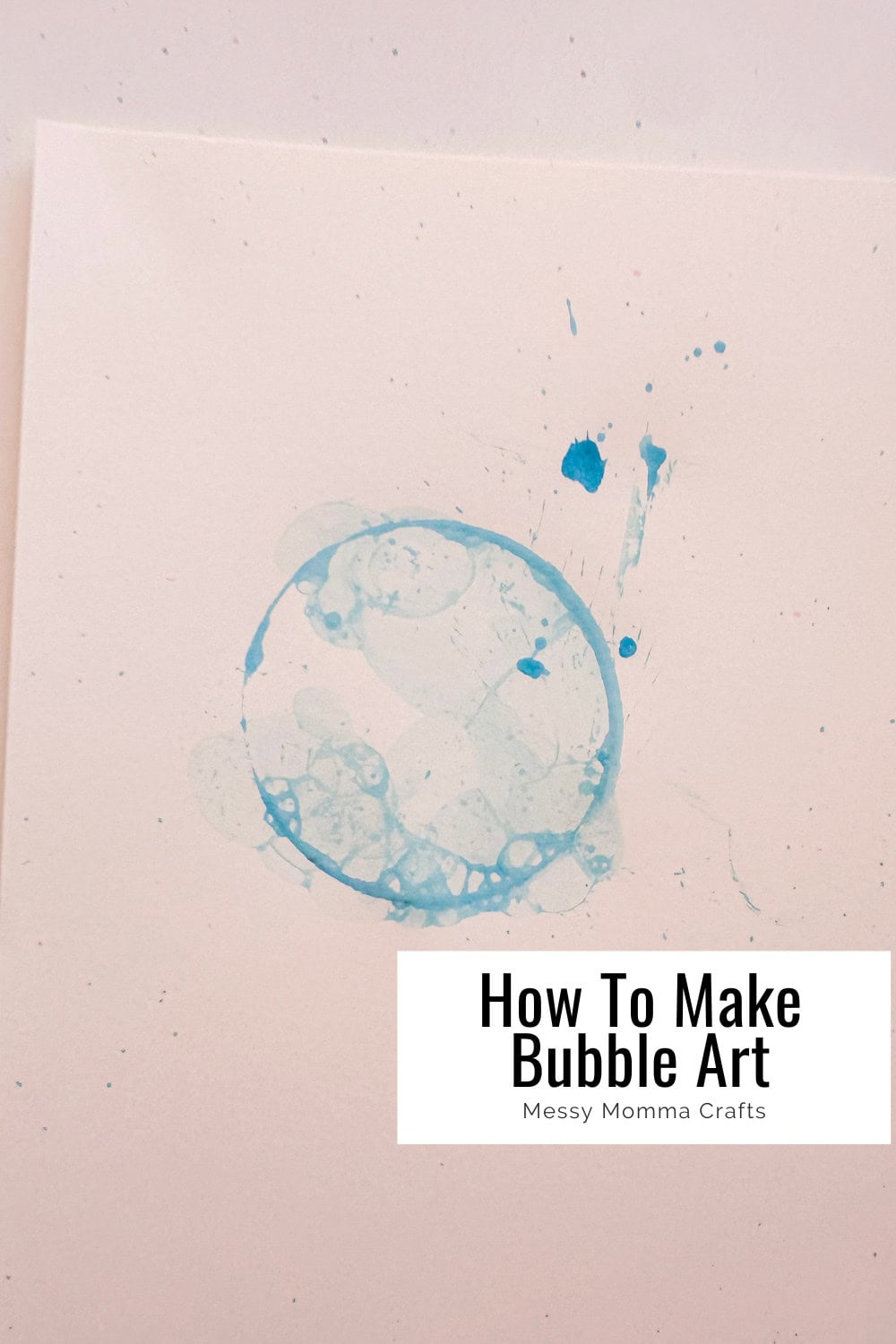 Bubble Art - Messy Momma Crafts